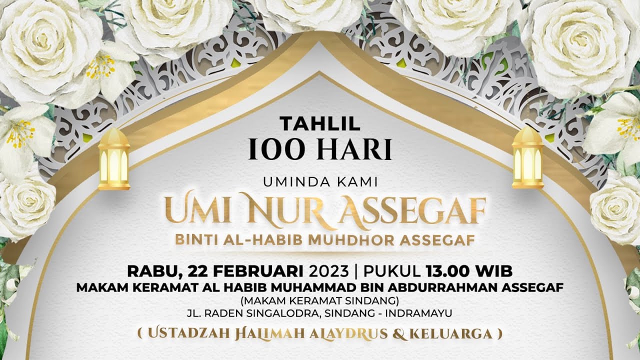 🔴USTADZAH HALIMAH ALAYDRUS | TAHLIL 100 UMI NUR ASSEGAF BINTI AL HABIB ...