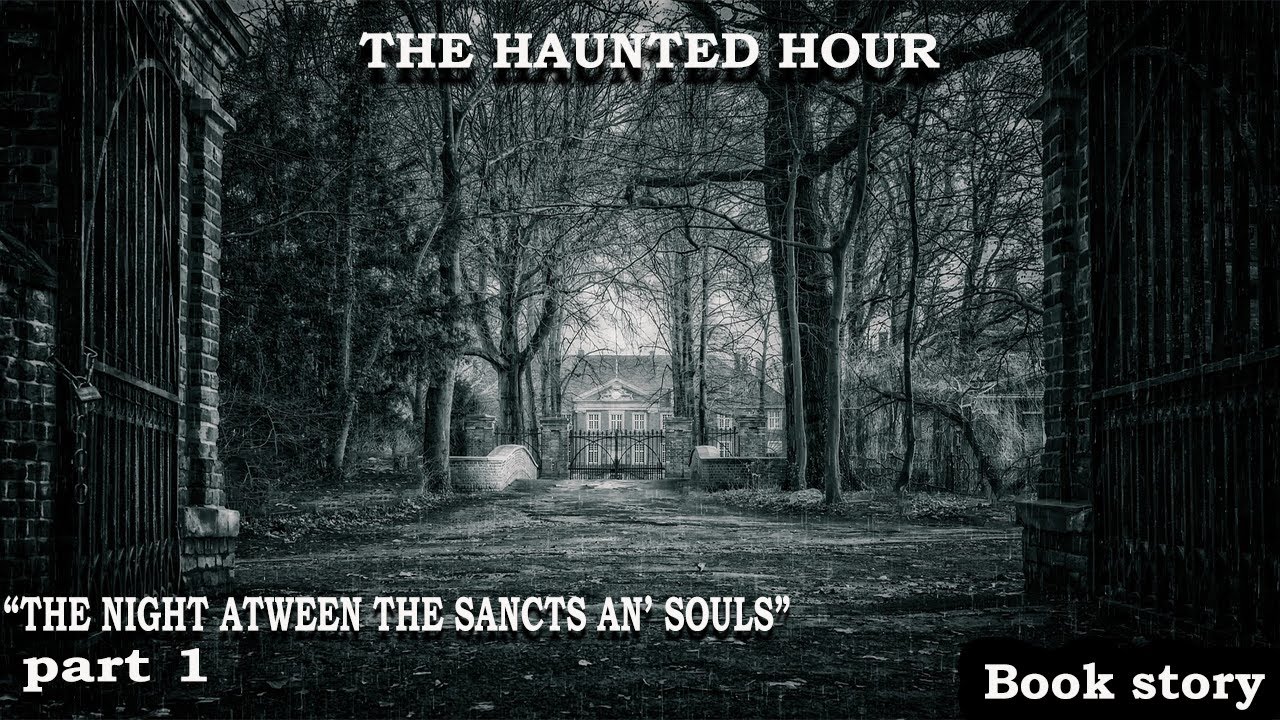 "The Night Atween The Sancts' Souls" [ Part 1 ]Book Story Official ...