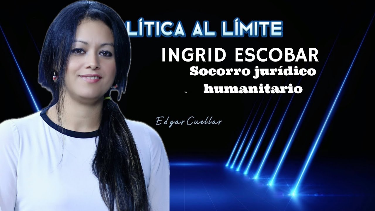 INGRID ESCOBAR SOCORRO JURIDICO - YouTube