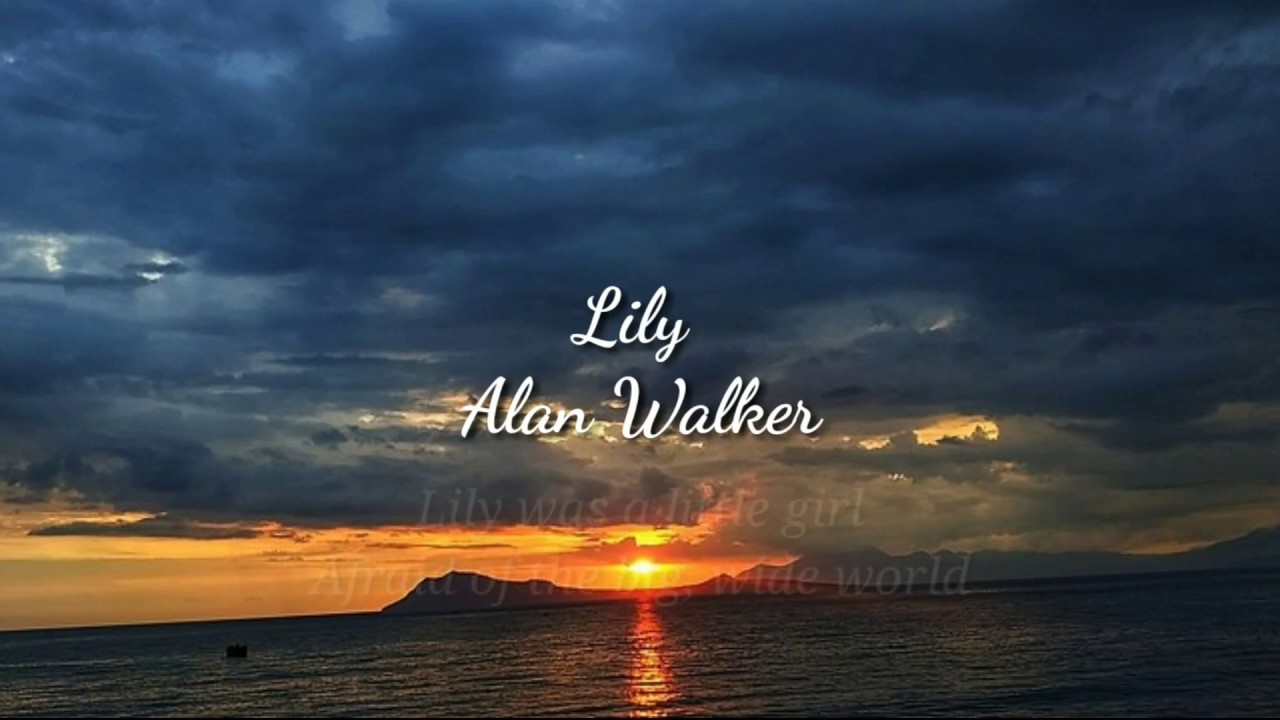 "lily" Alan Walker (lyrics) - YouTube