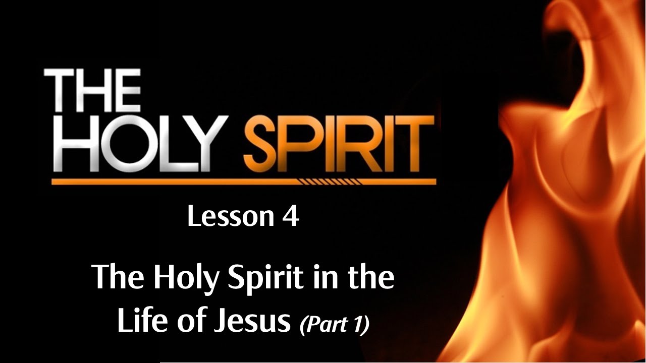 The Holy Spirit in the Life of Jesus (1) - YouTube