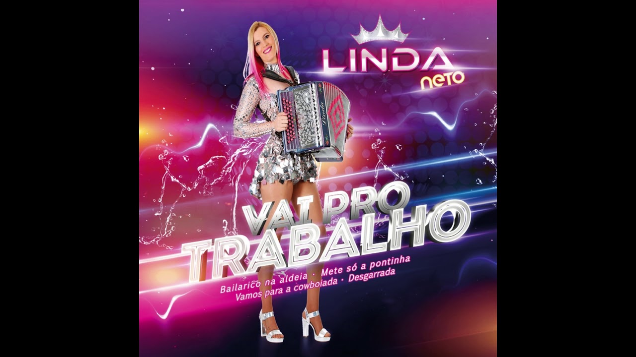 Linda Neto – Vai pro trabalho - YouTube