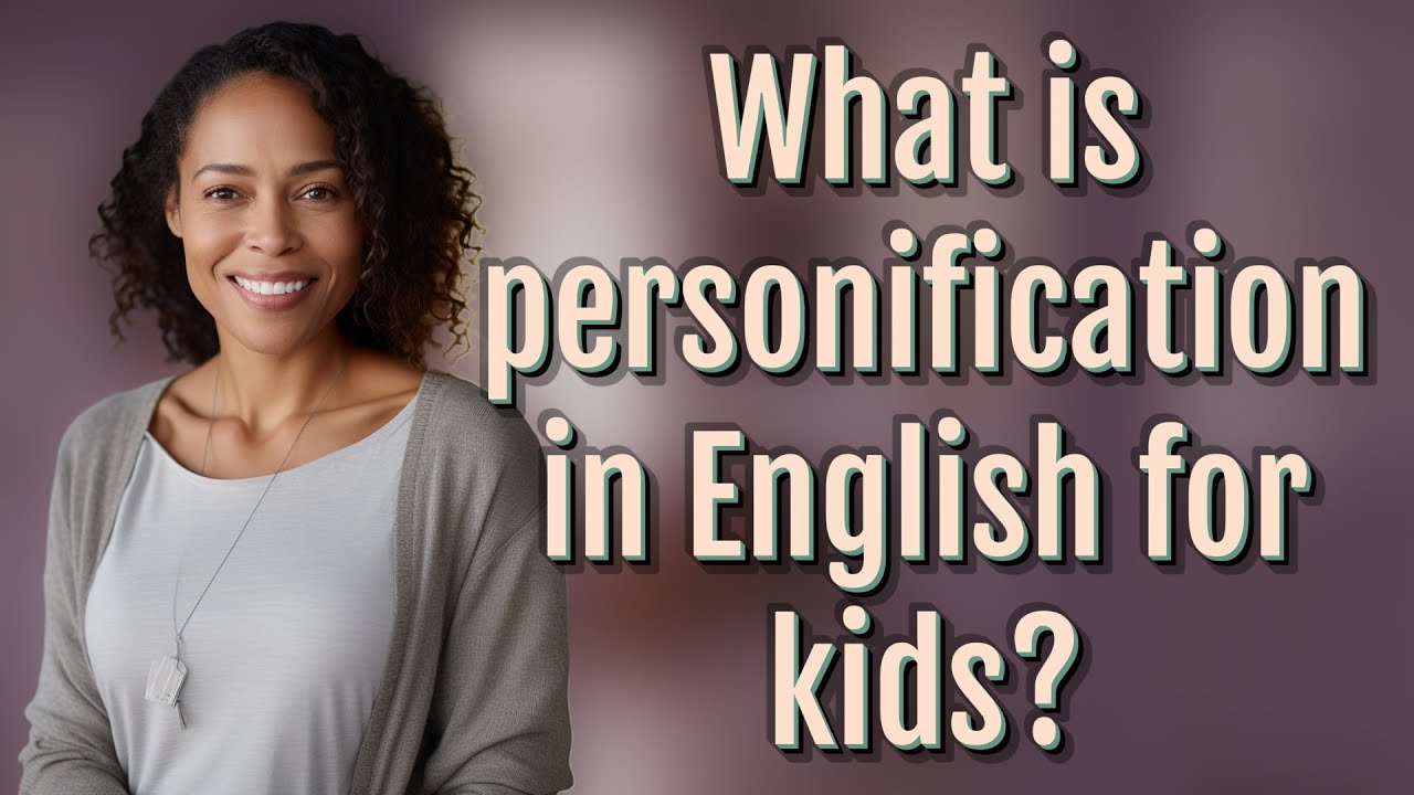 What is personification in English for kids? - YouTube