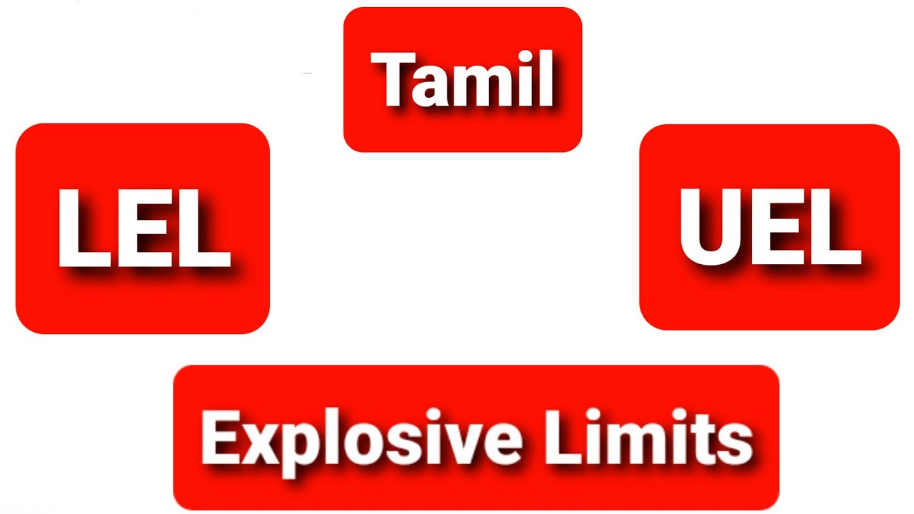 Explosive Limits of Gas | LEL |UEL |Engineers View | Tamil - YouTube