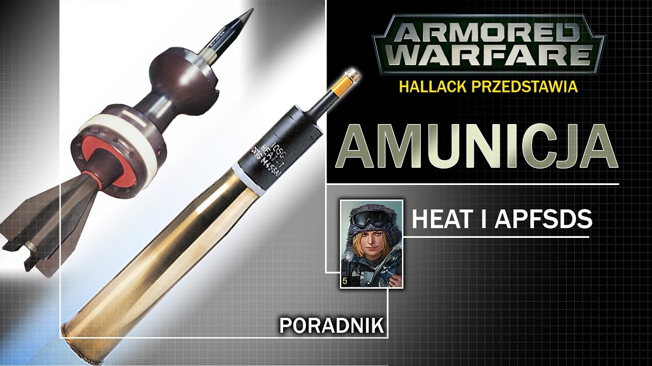 Amunicja HEAT i APFSDS - Armored Warfare - YouTube