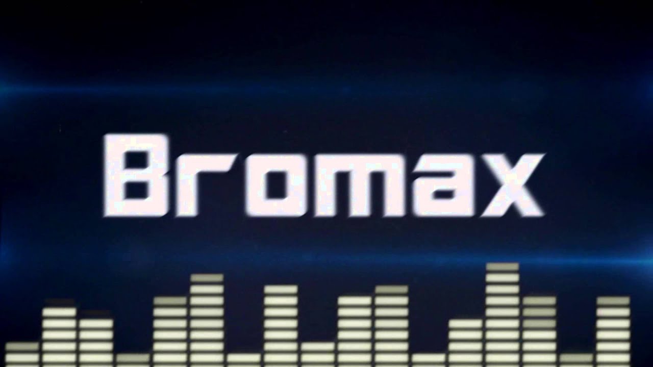 Bromax intro! - YouTube