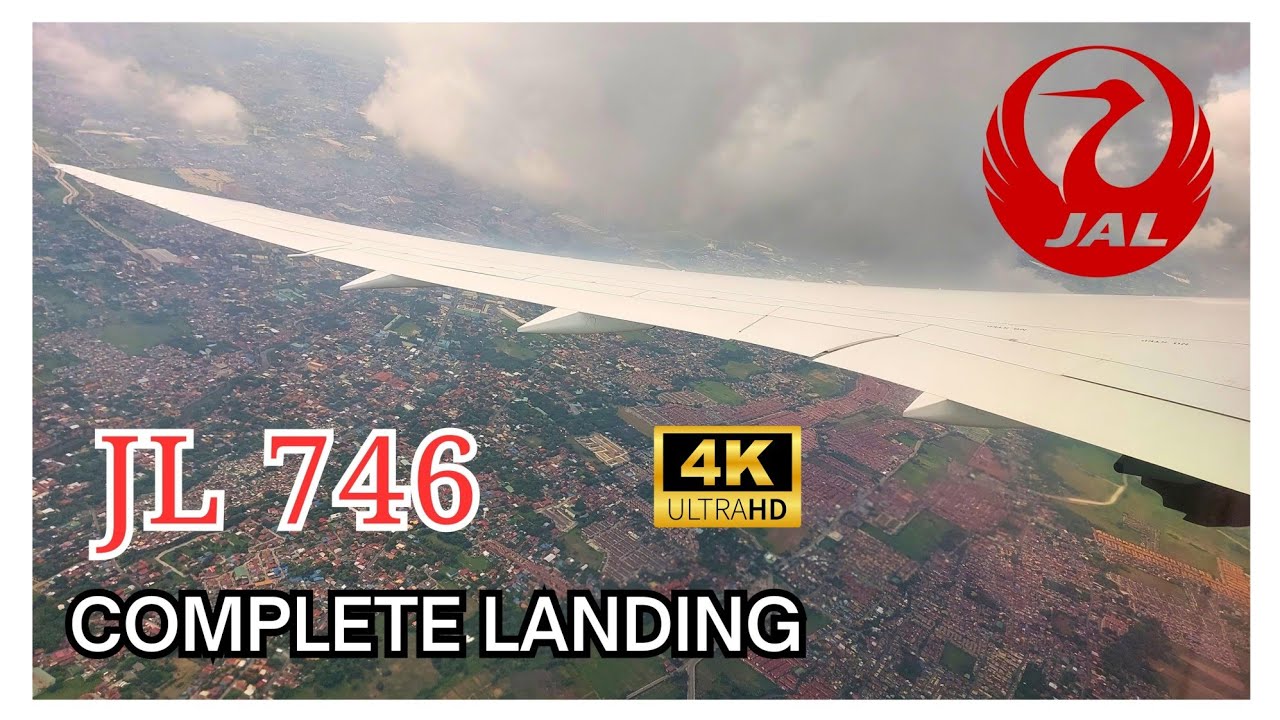Japan Airlines B787-8 Complete Landing JL746 Manila to Narita. June 4 ...