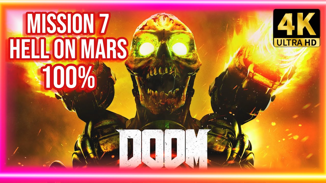 DOOM 2016 - Mission 7 HELL ON MARS! Full 100% Walkthrough | PS5 ...