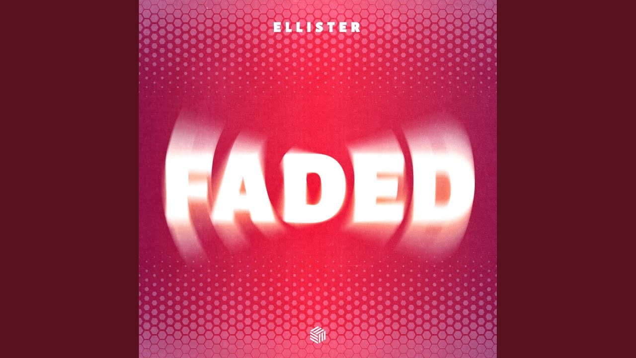 Faded YouTube faded-youtube