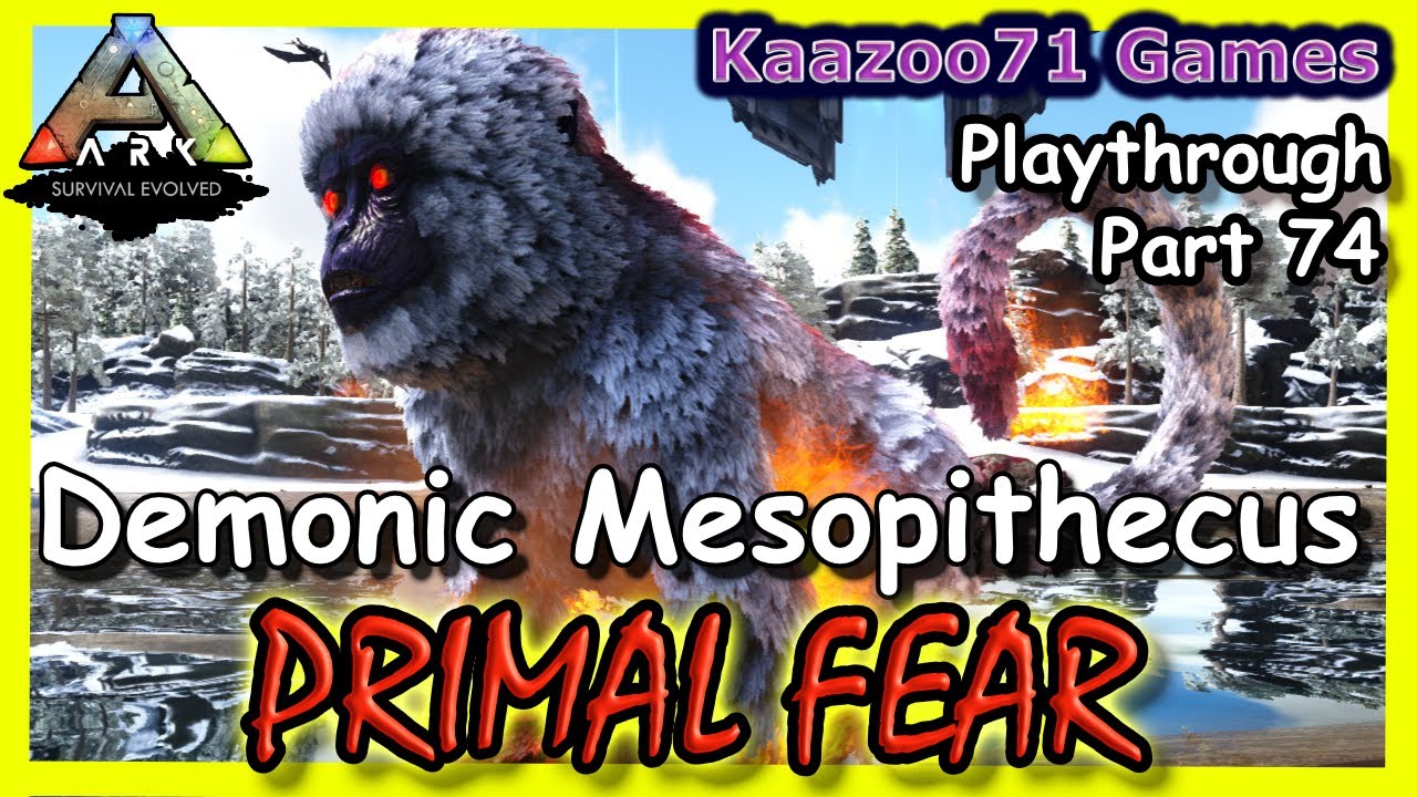 Demonic Mesopithecus Ark Primal Fear - Part 74💥 - YouTube
