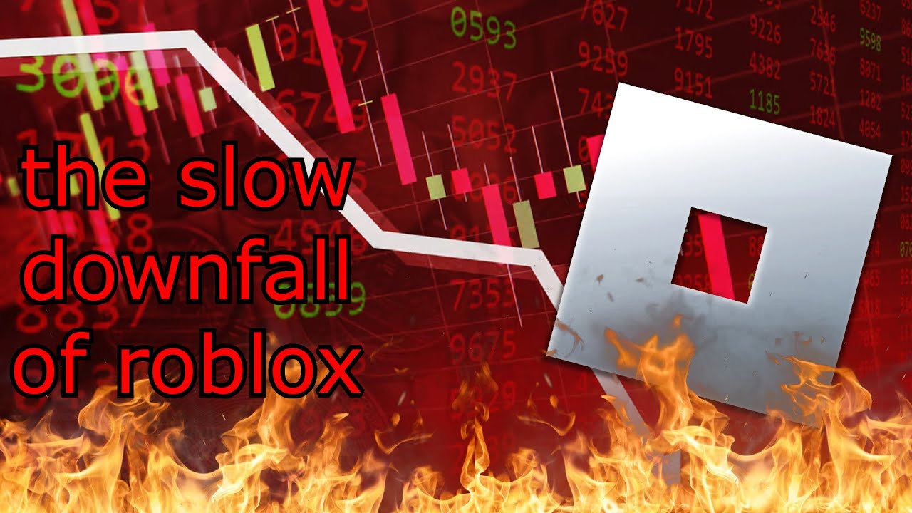 The Slow Downfall Of Roblox - YouTube