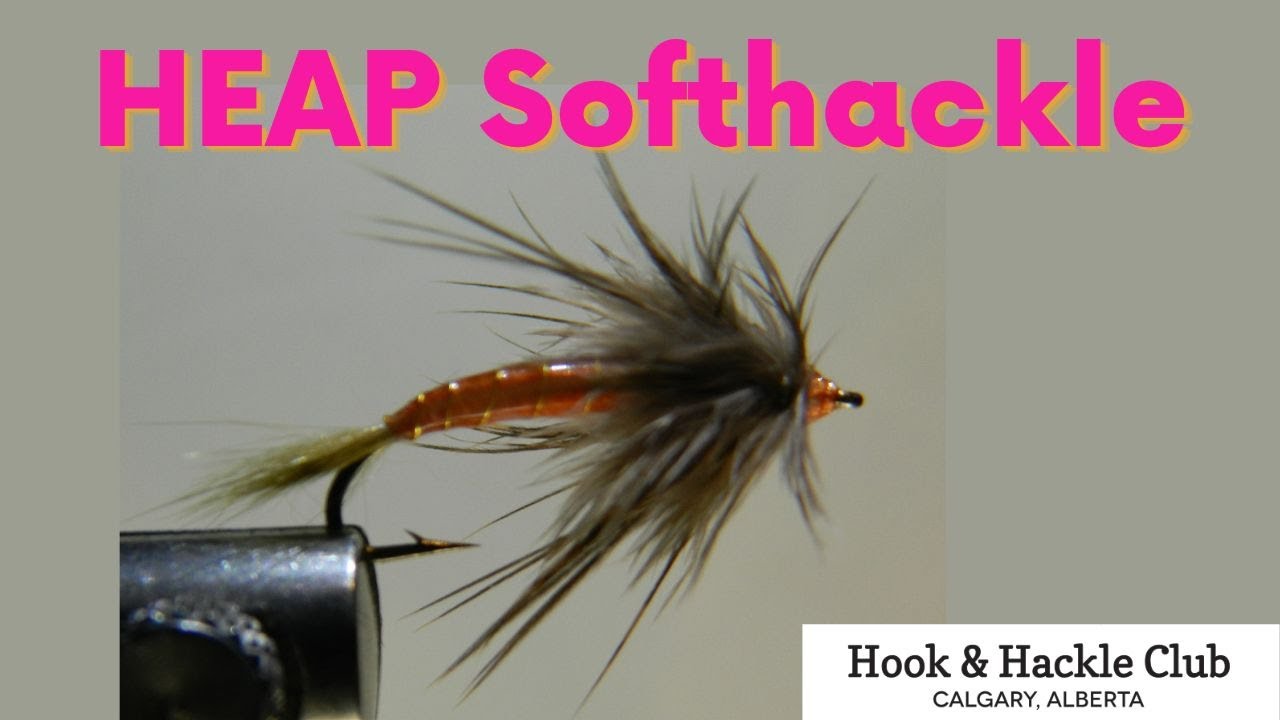 Hook and Hackle Club Presents - HEAP Softhackle - YouTube