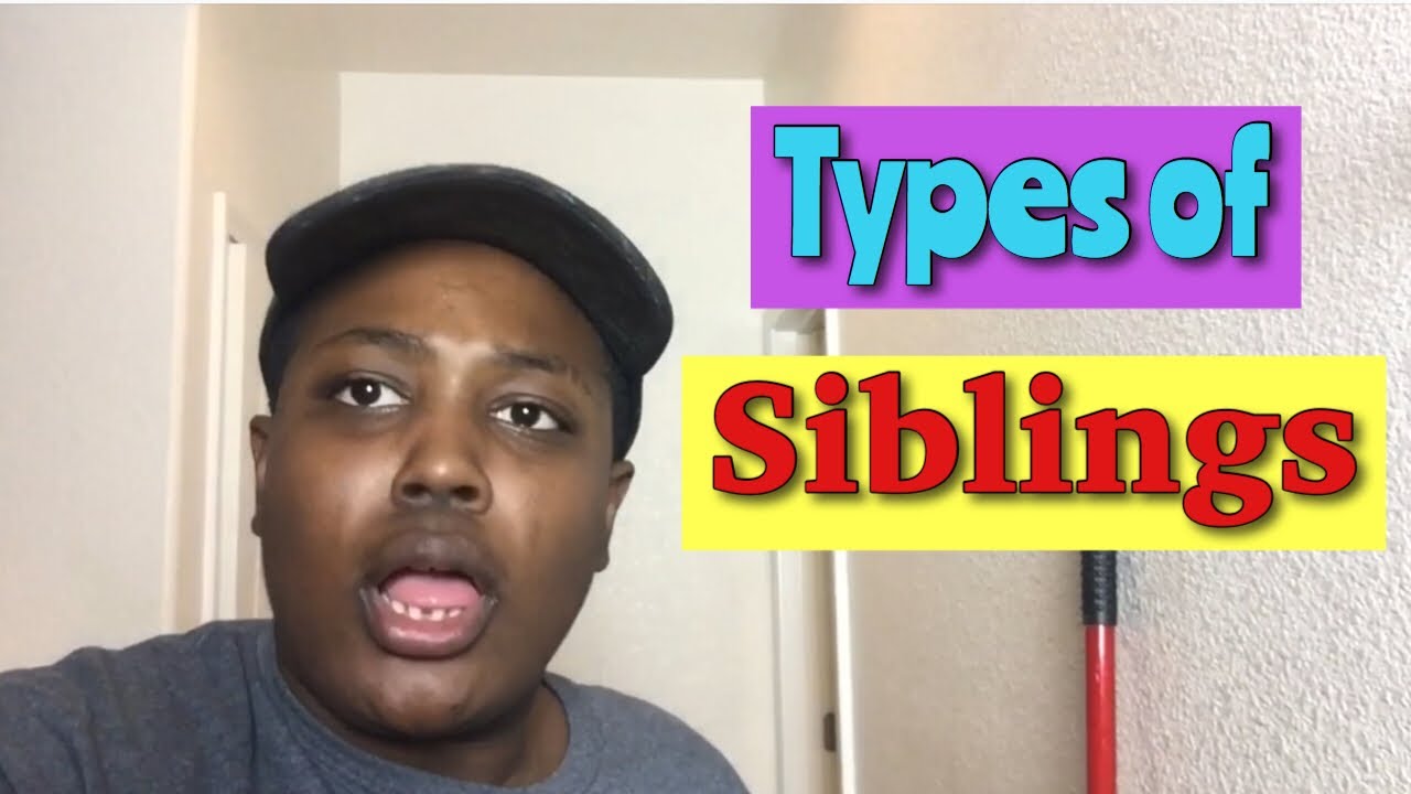 Types of siblings - YouTube