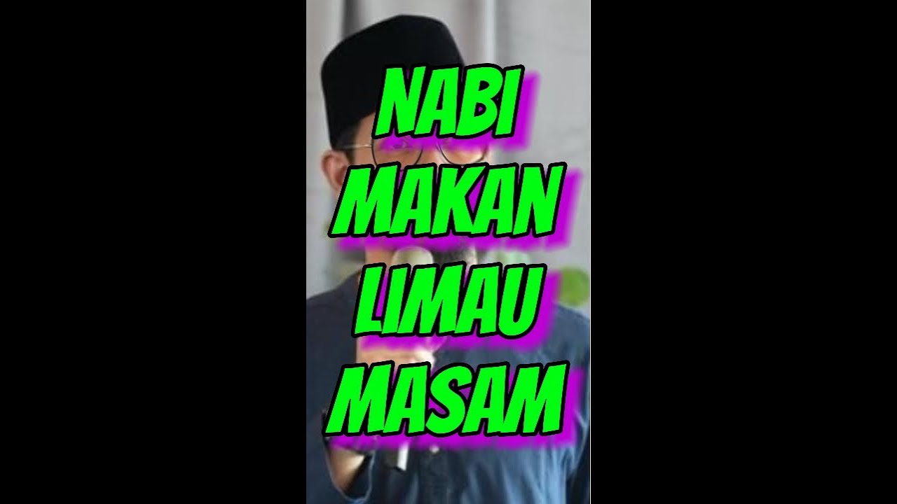 Nabi Makan Sorang Buah Masam | Mat Don Danial - YouTube