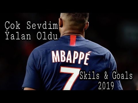 Kylian Mbappe  -  Çok Sevdim Yalan Oldu Fatih Bulut ■ Skils & Goals  | 2019