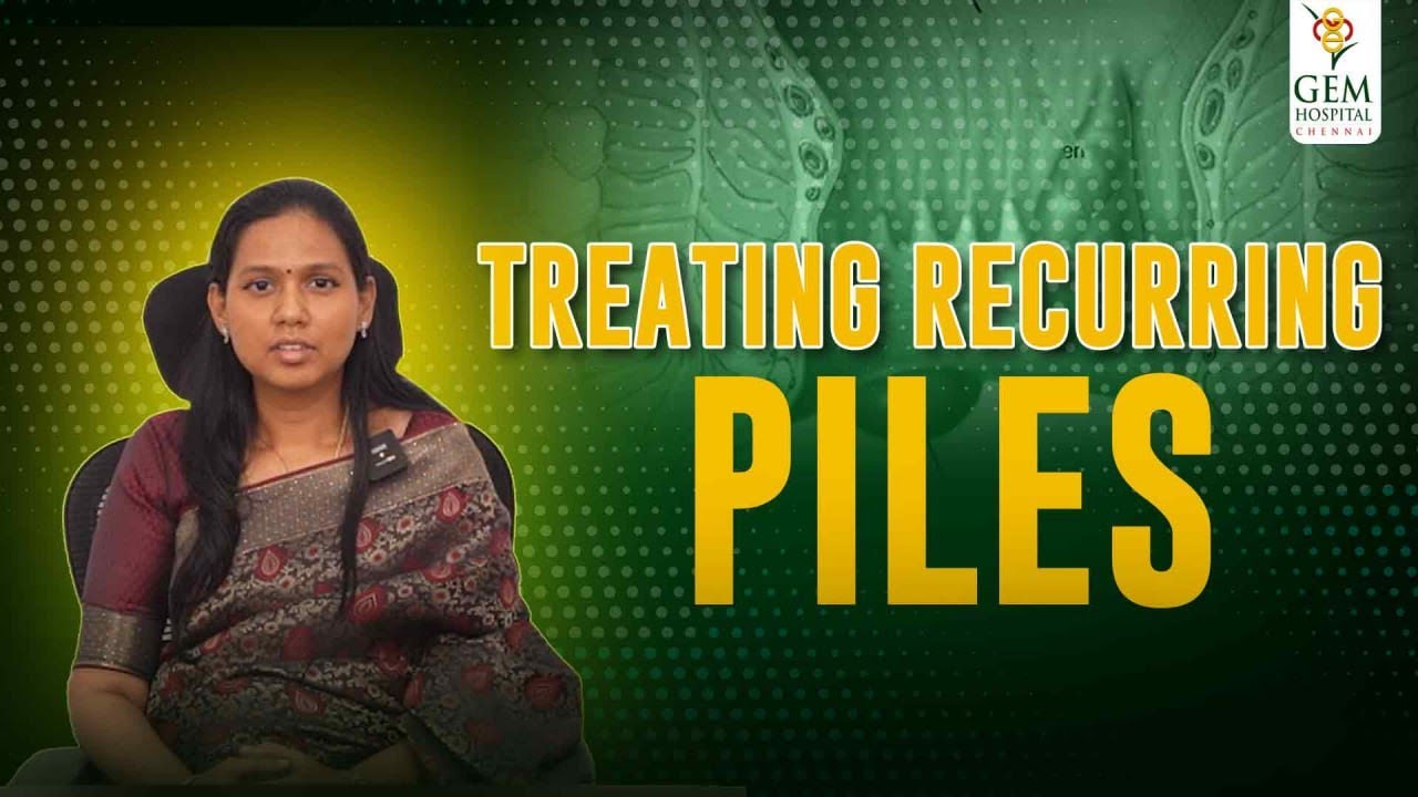 Recurring Piles and It's Course of Treatment - YouTube