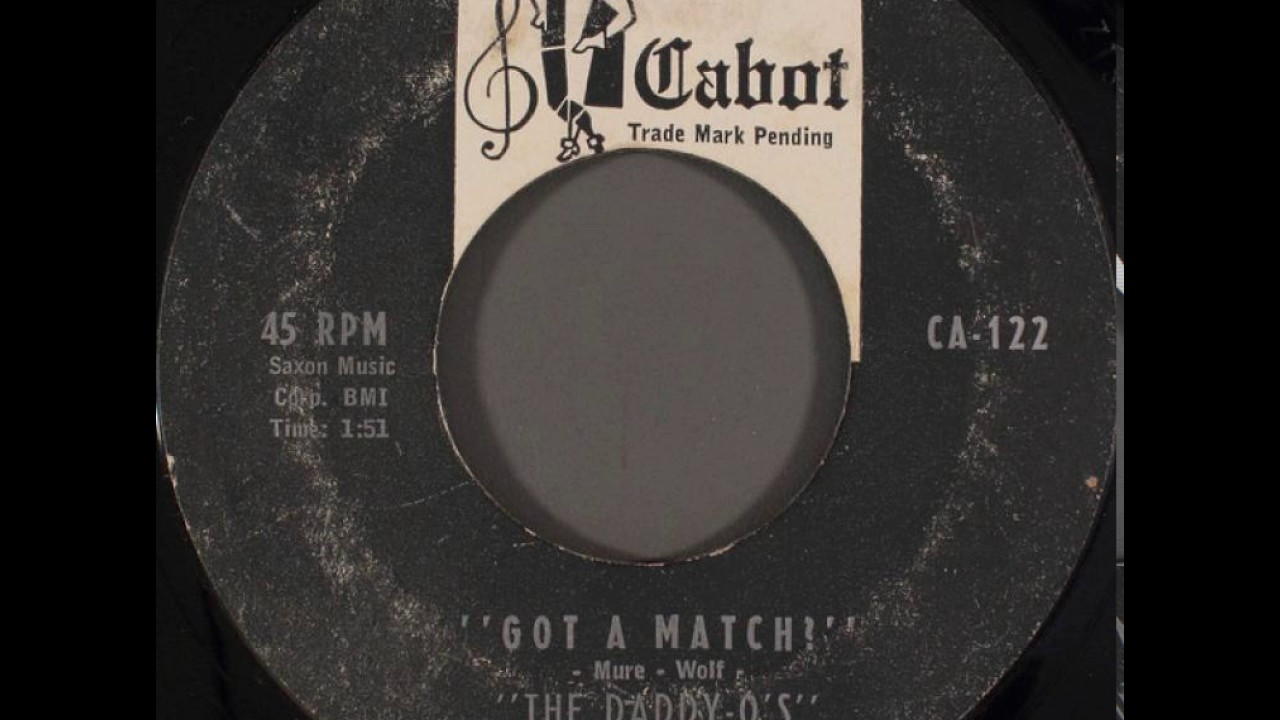 Daddy-O's - Got a Match - YouTube