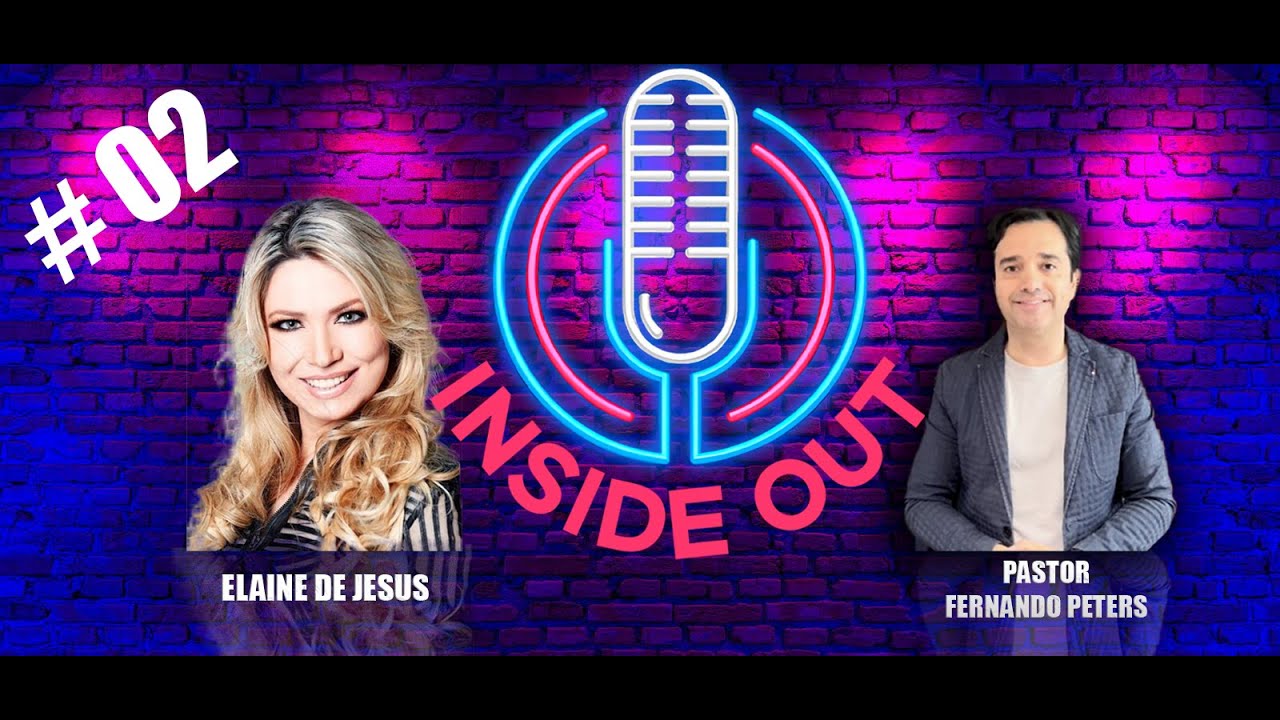 ELAINE DE JESUS || INSIDE OUT POD CAST #02 - YouTube