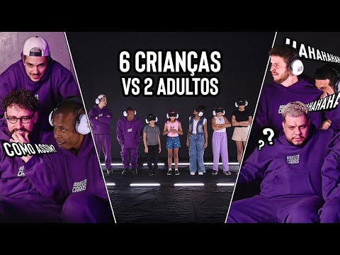 6 CRIANÇAS VS 2 ADULTOS