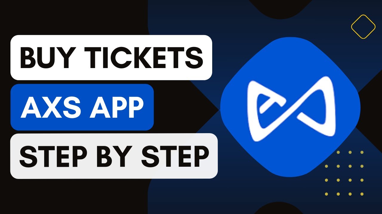 How Do I Buy Tickets On The Axs App ! - YouTube
