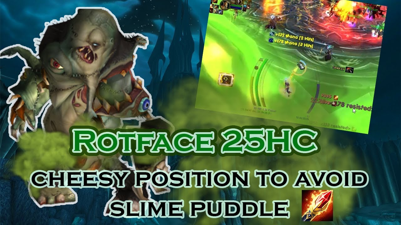 Rotface 25HC fire mage POV cheesy potision for slime puddle -World Of ...