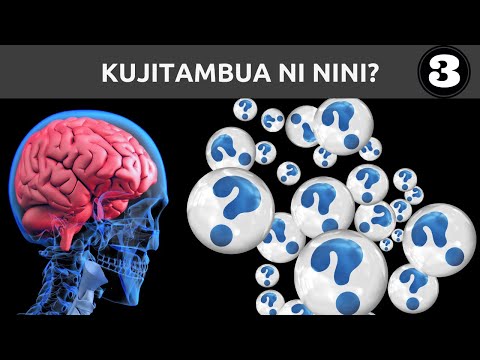 KUJITAMBUA NI NINI | PART 3.