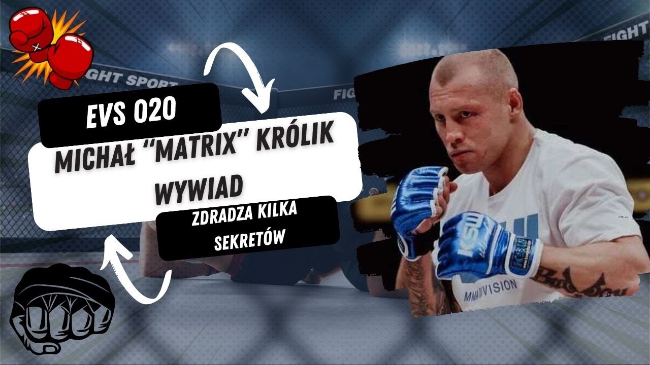 EVS 020 Michał MATRIX Królik „ Jestem w życiowej formie, czas na…| Walka o Pas Mistrza Świata ...