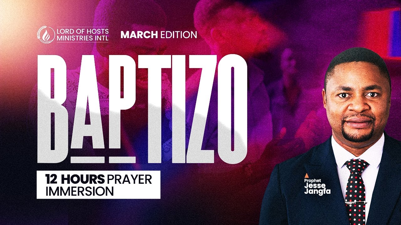 Baptizo - March Edition || 12 Hours Prayer Immersion II 1st March, 2025 ...