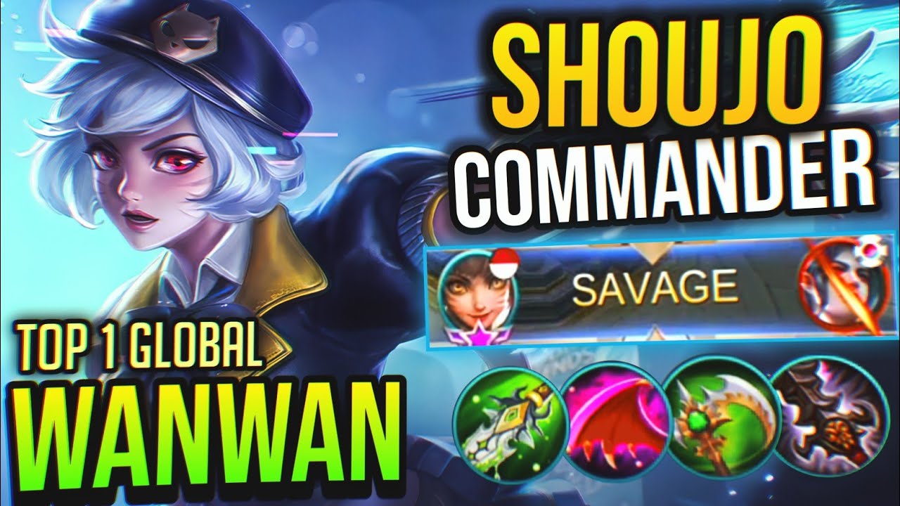 WANWAN SAVAGE! SHOUJO COMMANDER | Wanwan Best Build 2020 | Top 1 Global ...