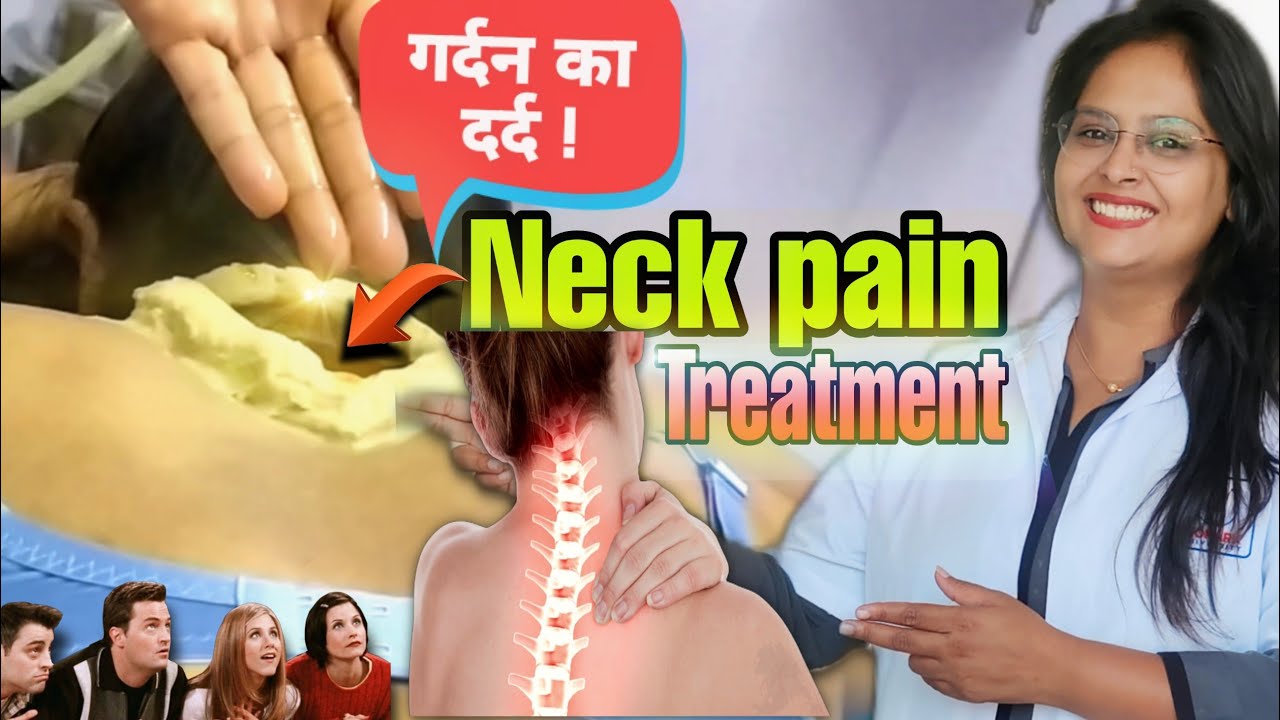 Kyo hota hai gardan ka dard ! | Neck pain treatment | Griva basti # ...