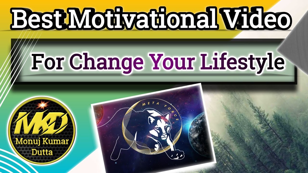 Best Motivational Video for Change your Lifestyle on 18 Sep 2023 by Monuj Kumar Dutta. - YouTube
