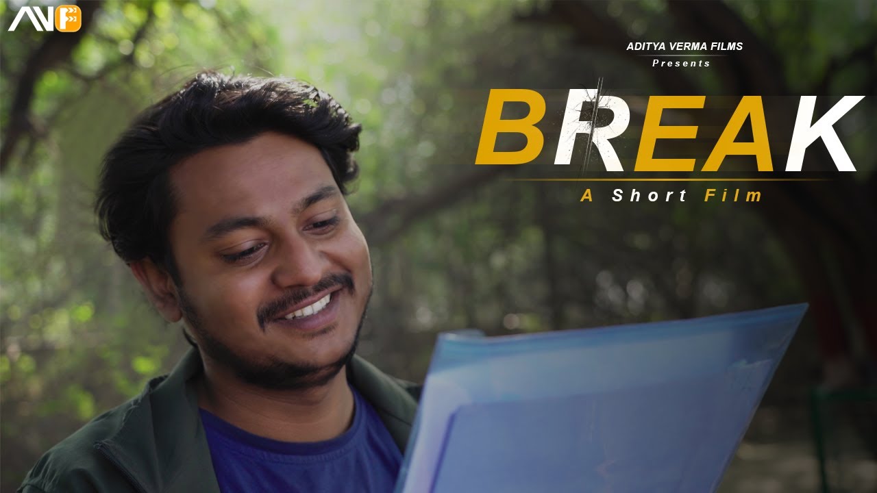 BREAK || Short Film || Hindi || Aditya Verma Films - YouTube
