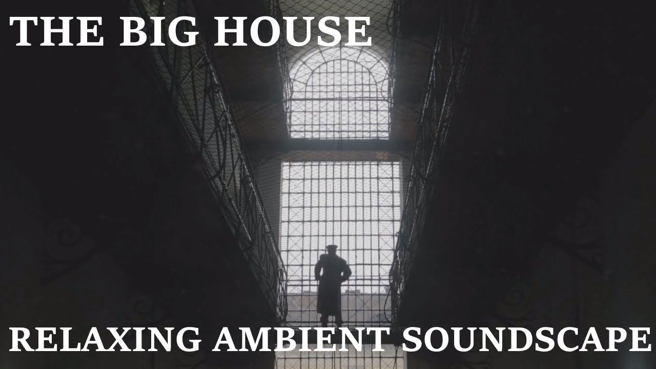 Relaxing Ambient Soundscape - The Big House - Prison Ambience/Prisoners ...