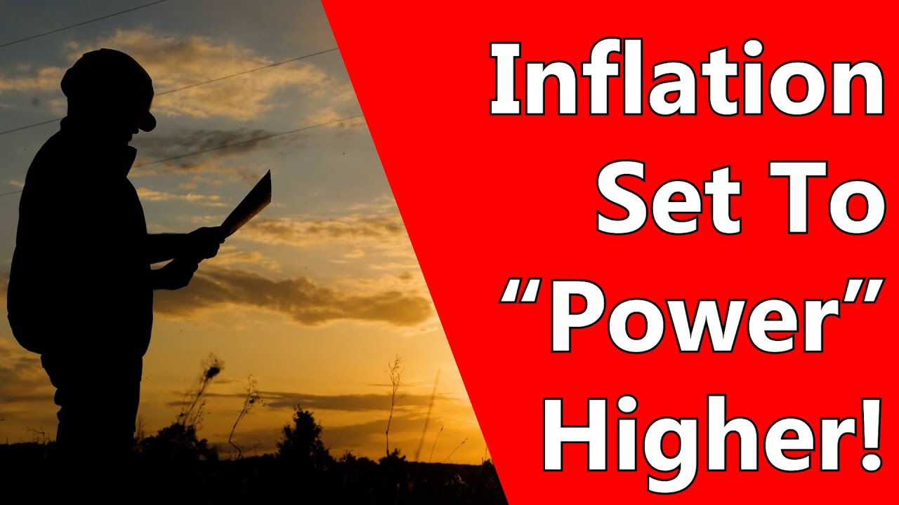 Inflation Set To “Power” Higher! - YouTube