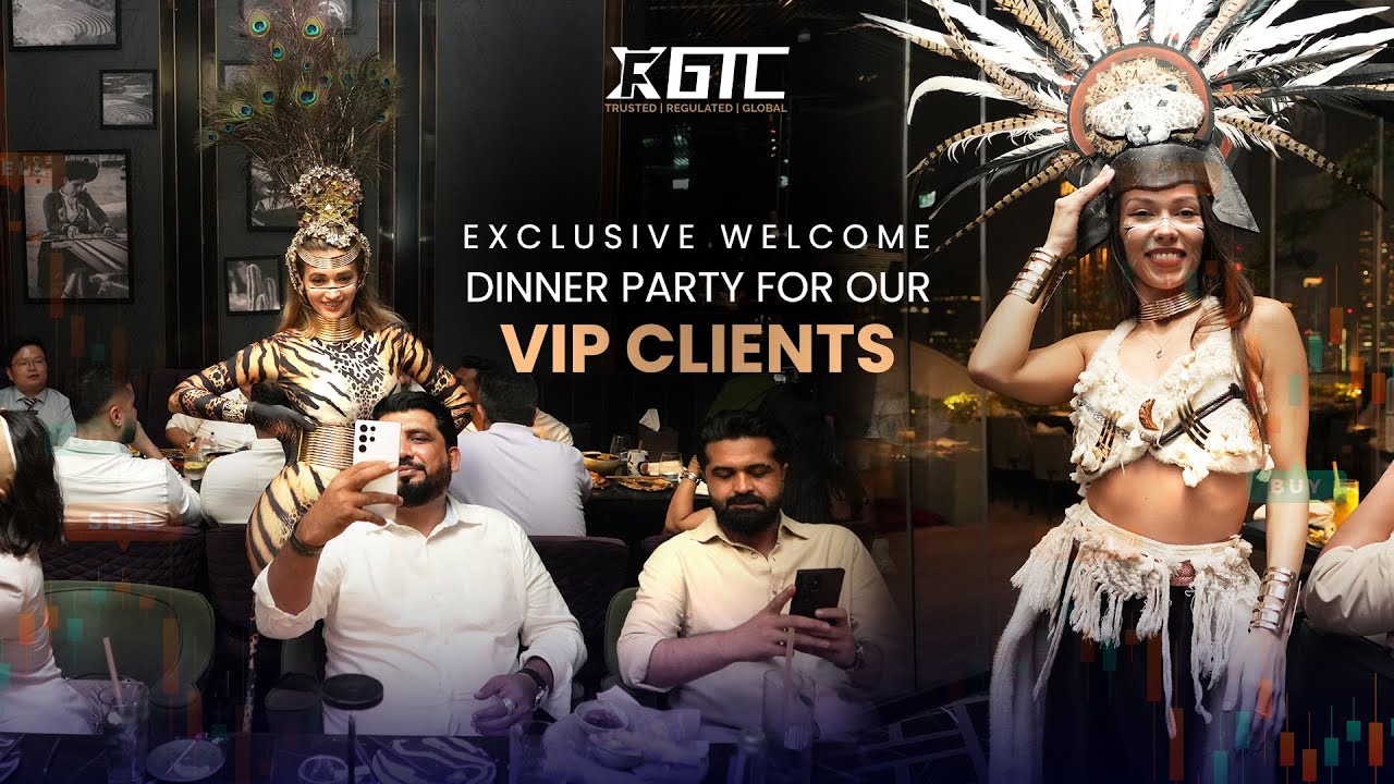 GTCFX Exclusive Welcome Dinner Party for Our VIP Clients - YouTube