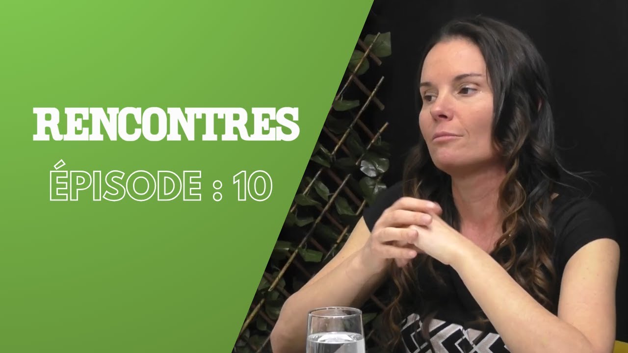 Rencontres 10 / Audrey Lessard et Josée Cyr - YouTube