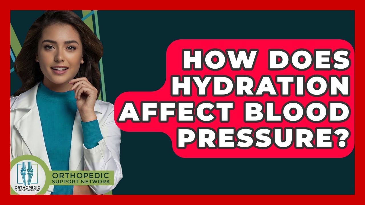 How Does Hydration Affect Blood Pressure? - Orthopedic Support Network ...