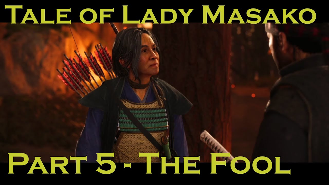 Ghost of Tsushima - The Tale of Lady Masako Part 5 - The Fool - YouTube