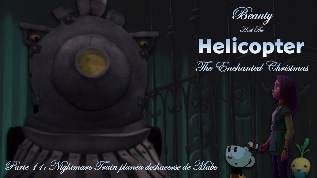 Beauty And The Helicopter 2 🥀🎄 Parte 11 Nightmare Train planea deshacerse de Mabe - YouTube