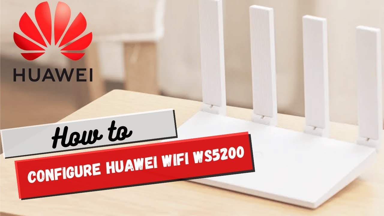 How to configure Huawei WiFi WS5200 @easytech2018 #tutorial #huawei # ...
