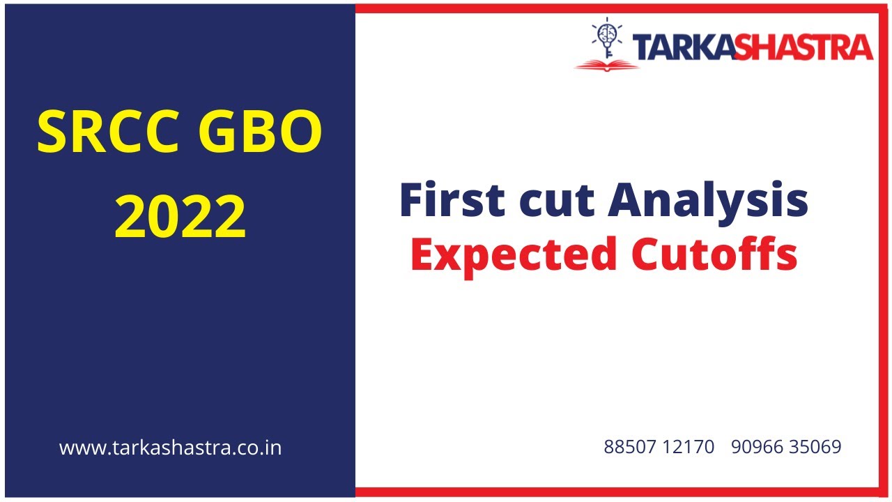 SRCC GBO - 2022 | First Cut Analysis | Test Structure | Expected Cutoff ...