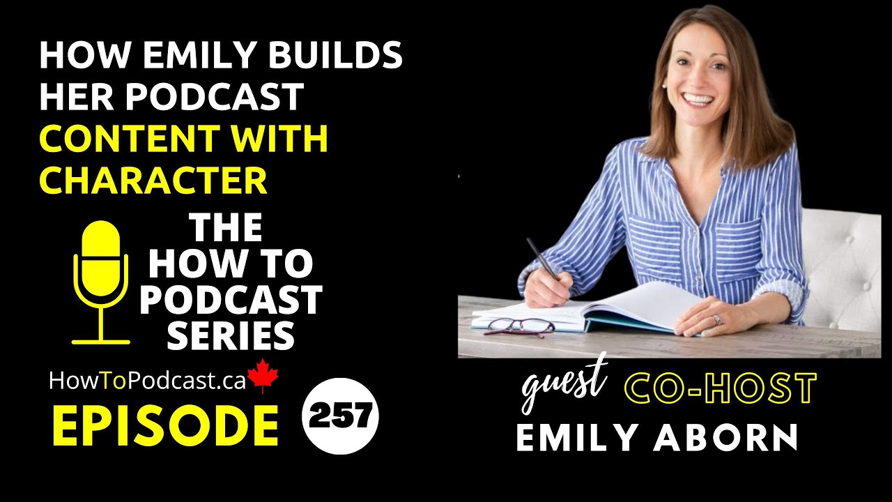 CO-HOST - Emily Aborn - How She Built Her Podcast Content with ...