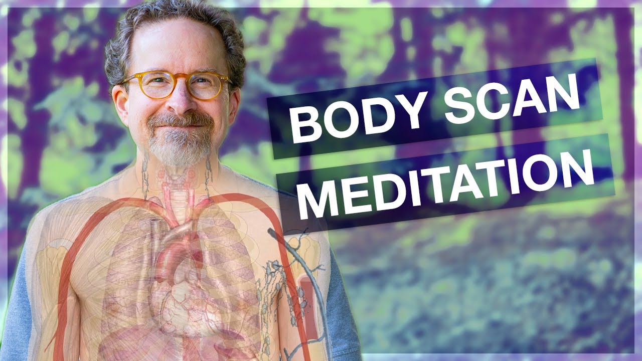 Body Scan Meditation: Description and History - YouTube