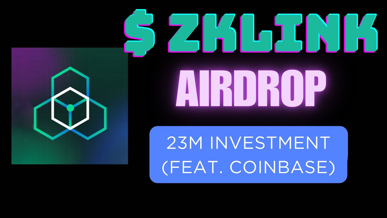 Zklink Airdrop : 23m investment (Feat. Coinbase) - YouTube