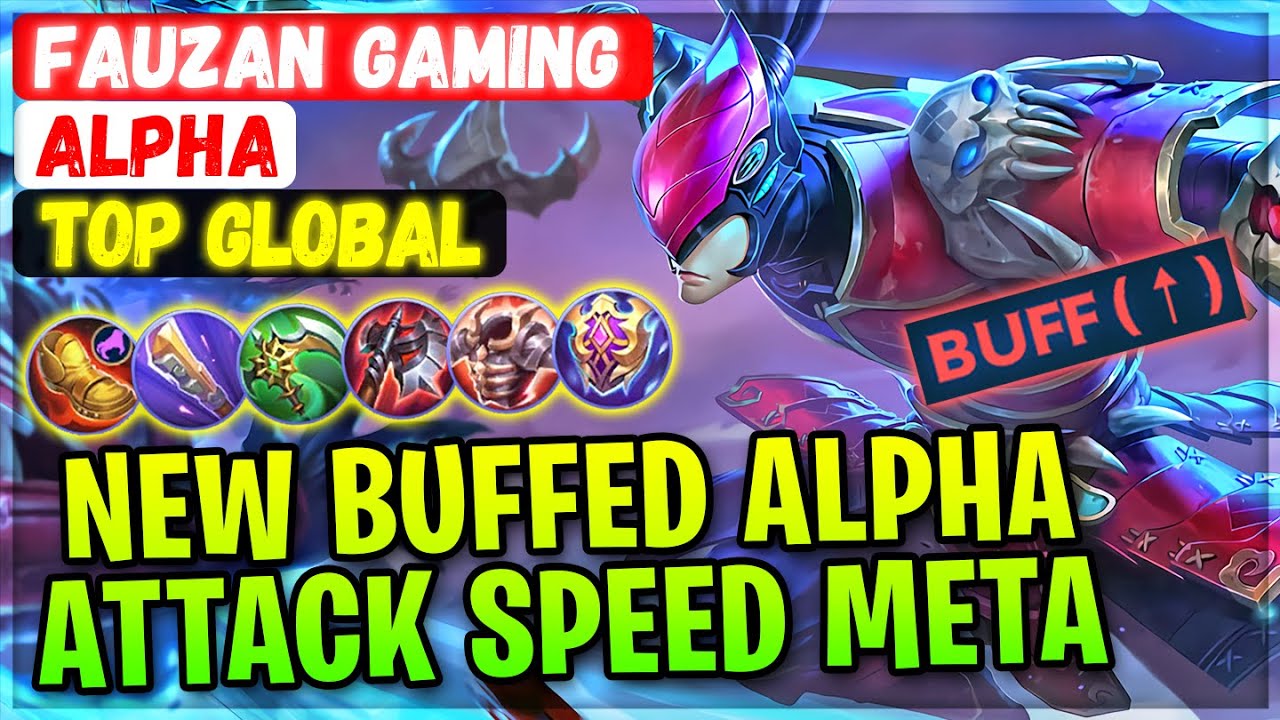 New Buffed Alpha, Attack Speed Meta Build [ Top Global Alpha ] Fauzan ...