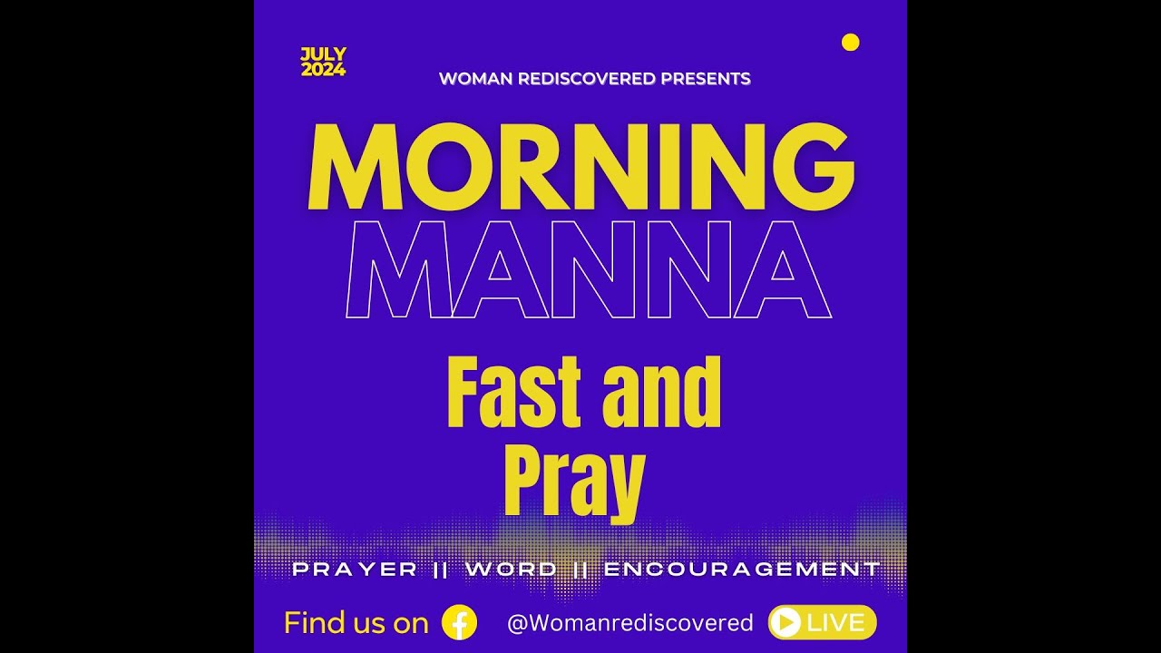 Morning Manna : The Power of Prayer and Fasting - YouTube