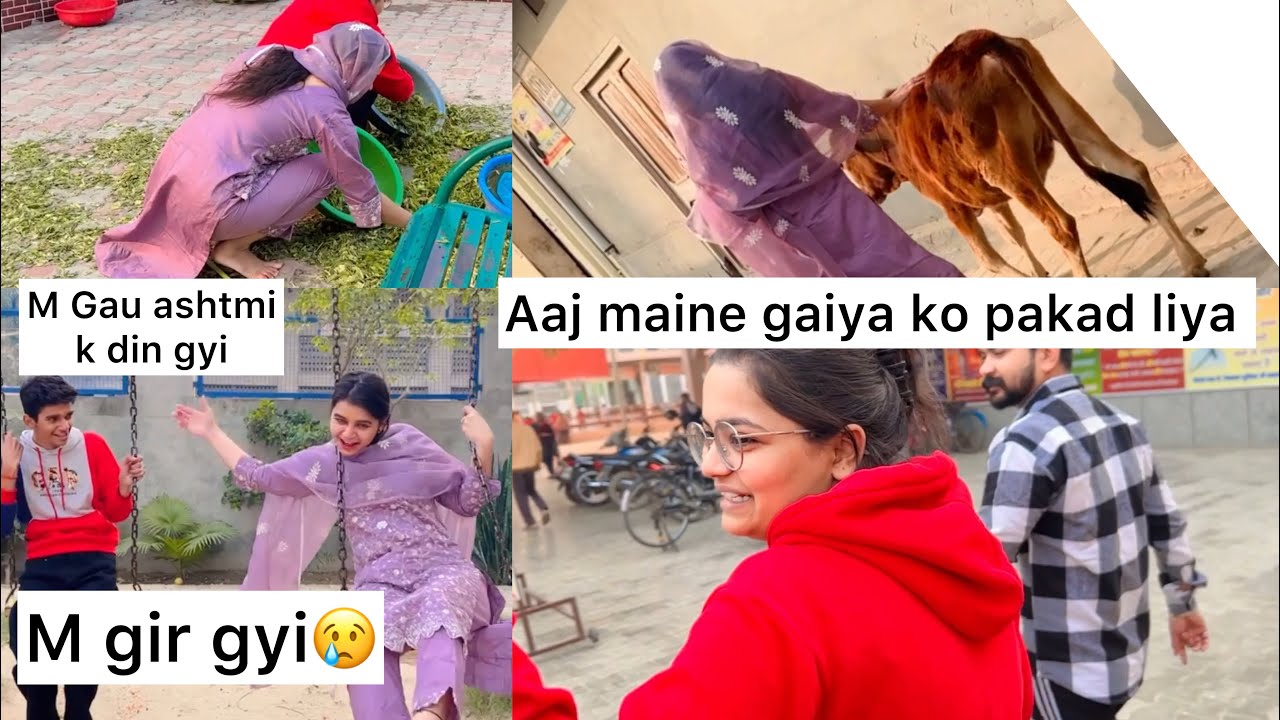 M gir gyi😂||Aaj gaiya ko pkd hi liya || Aaj Gau ashtmi k din gyi m bahr ...