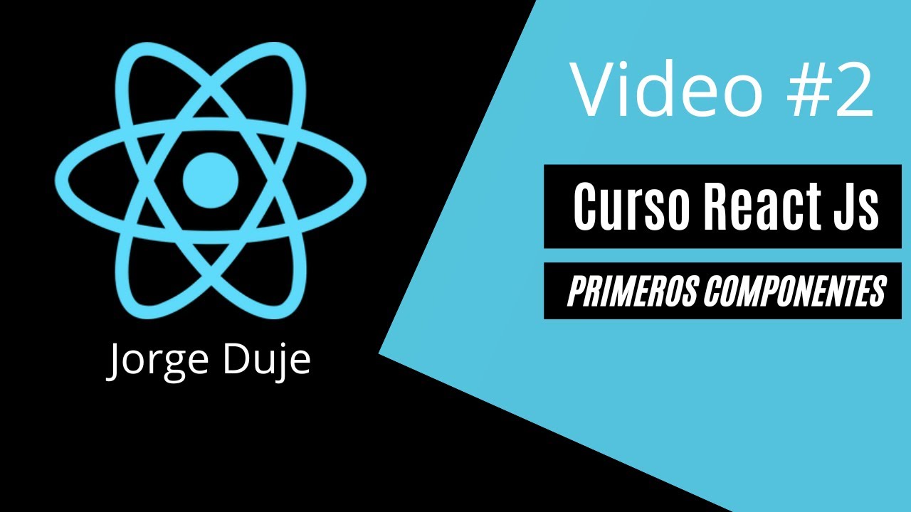 Nuestro primer contacto con React js - CURSO REACT DESDE CERO - YouTube