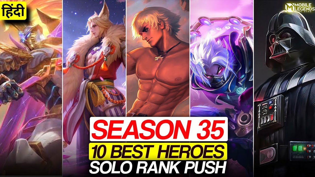 10 Best Hero For Solo Rank Push Season 35 | Mlbb Top Heroes For Solo Q | Moba Legends 5v5 ...