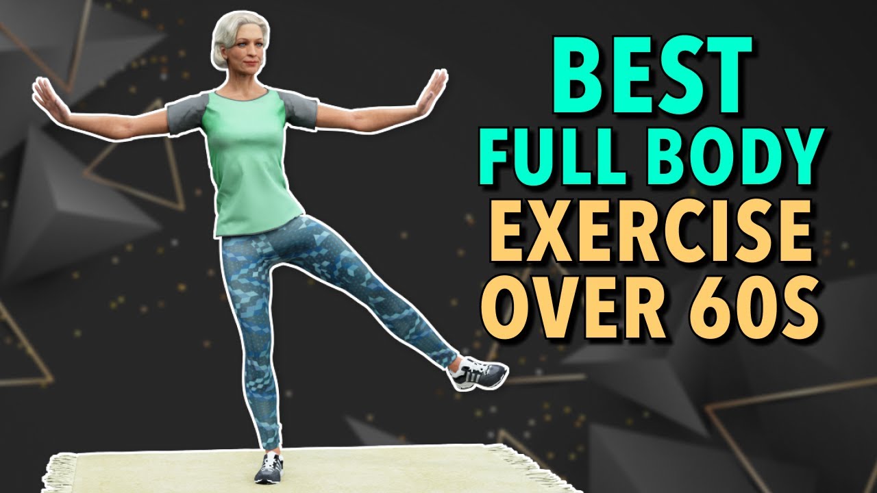 15-Min Best Full Body Exercise for Seniors Over 60s - YouTube